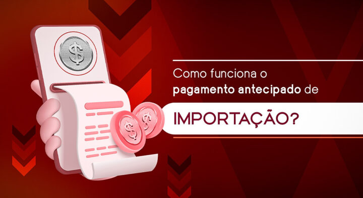 Entenda como funciona o pagamento antecipado de importação - Swap ...